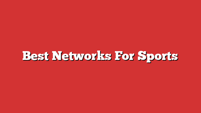 Best Networks For Sports - Froggy Ads