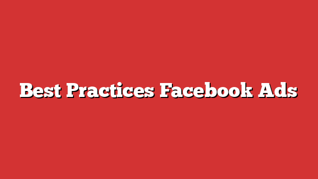 Best Practices Facebook Ads - Free Guide | Froggy Ads - Froggy Ads