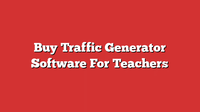 Buy Traffic Generator Software For Teachers - Froggy Ads
