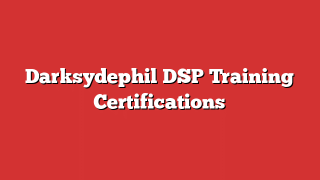 Darksydephil DSP Training Certifications - Froggy Ads