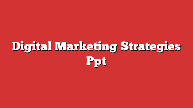 Digital Marketing Strategies Ppt - Froggy Ads