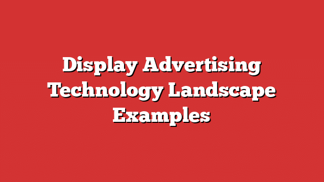 Display Advertising Technology Landscape Examples - Free Guide | Froggy ...
