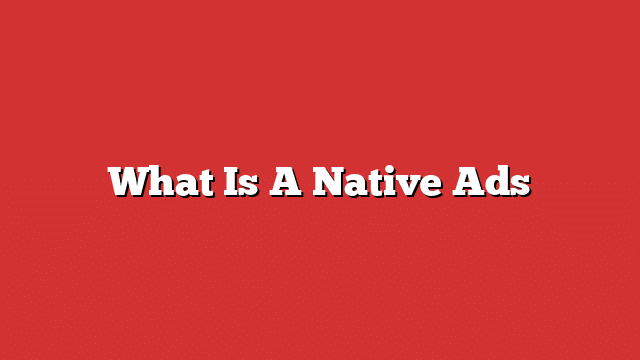 What Is A Native Ads - Free Guide | Froggy Ads - Froggy Ads